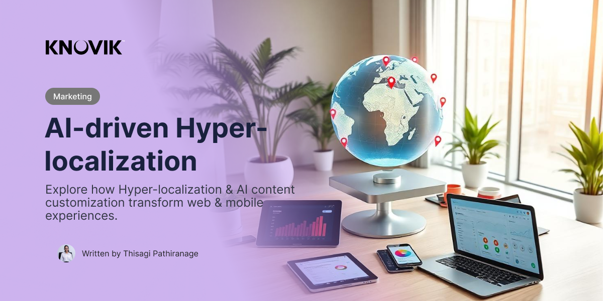 AI-driven Hyper-localization enhancing user experiences